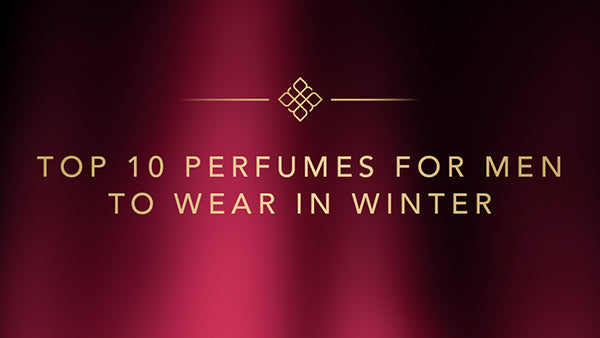 Top 10 Perfumes for Men to Wear in Winter – Rawaha Perfume